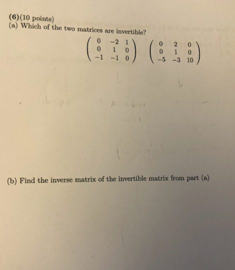 Solved (6) (10 points) (a) Which of the two matrices are | Chegg.com