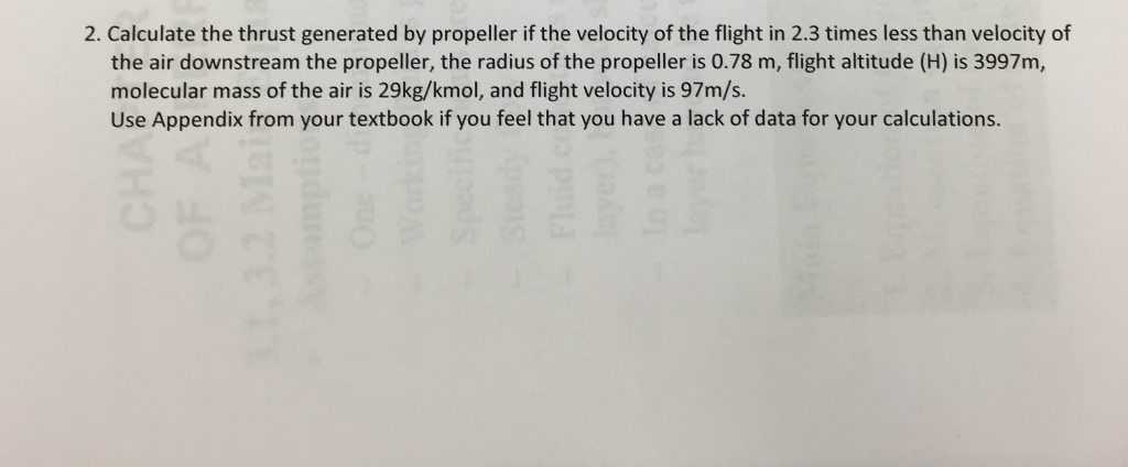 Solved Calculate the thrust generated by propeller if the | Chegg.com