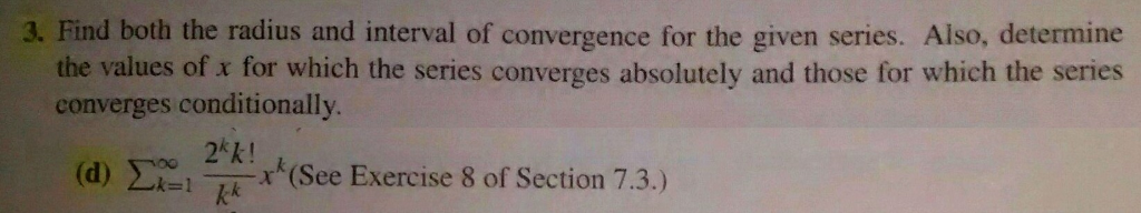 Solved 3. Find both the radius and interval of convergence | Chegg.com