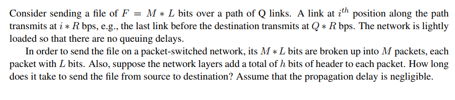 Solved Consider sending a file of F M L bits over a path of | Chegg.com