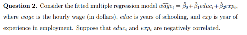 Solved Question 2 Consider the fitted multiple regression | Chegg.com