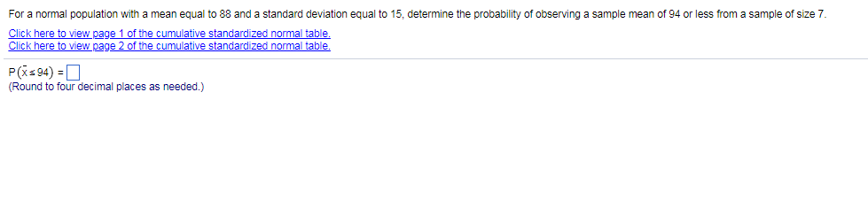 Solved For a normal population with a mean equal to 88 and a | Chegg.com