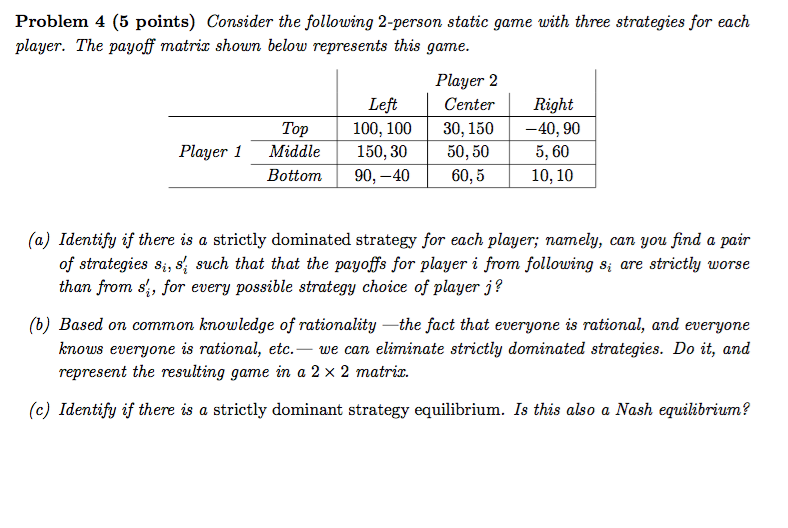 Solved Consider the following 2-person static game with | Chegg.com