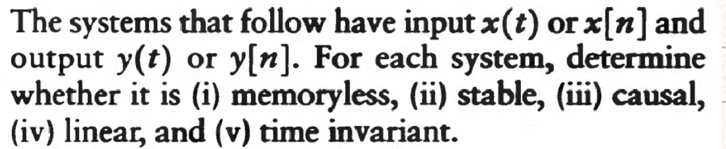 Solved The systems that follow have input x(t) or x[n] and | Chegg.com
