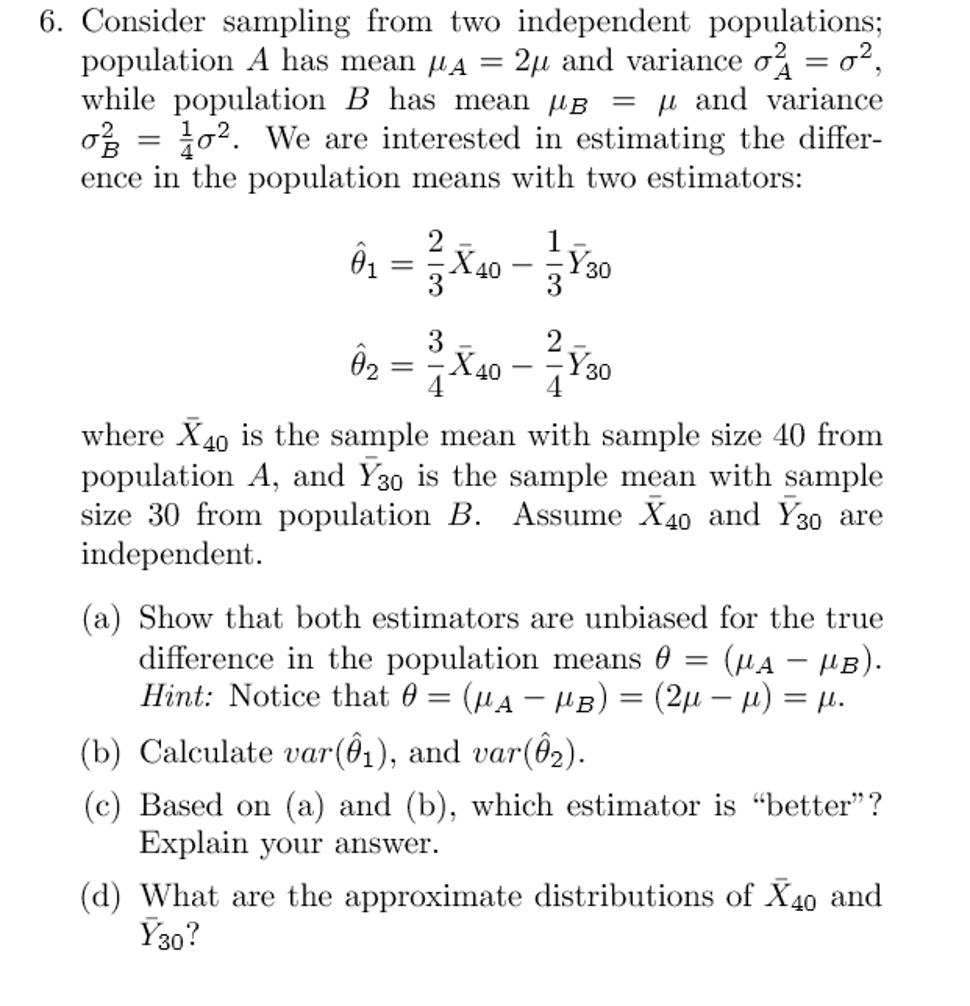 Solved Consider sampling from two independent populations; | Chegg.com