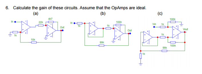 Solved Calculate the gain of these circuits. Assume that the | Chegg.com