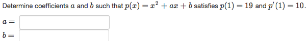 Solved Determine coefficients a and b such that p(x) = x^2 + | Chegg.com