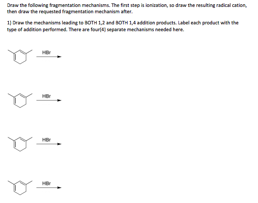Solved Draw the following fragmentation mechanisms. The | Chegg.com