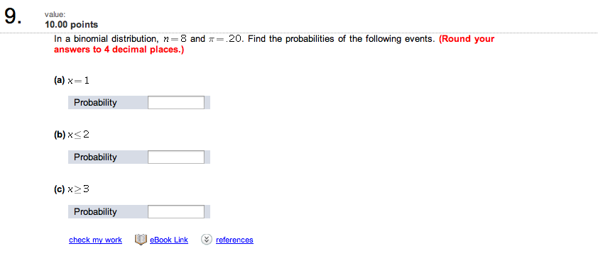 Solved In a binomial distribution, n = 8 and pi=.20. Find | Chegg.com