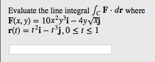 Solved Evaluate the line integral F.dr where F(x, y) = | Chegg.com