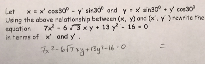 Solved Let x = x' cos 30 degree - y' sin 30 degree and y = | Chegg.com