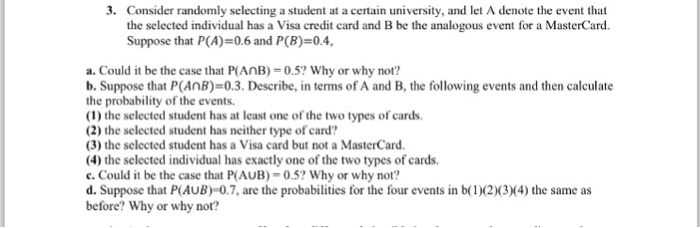 Solved Consider randomly selecting a student at a certain | Chegg.com