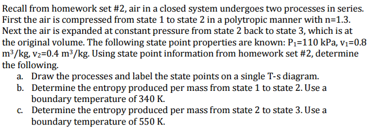 Solved Recall from homework set #2, air in a closed system | Chegg.com Solved Recall from homework set #2, air in a closed system | Chegg.com