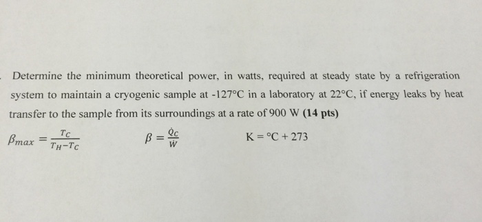 Solved Determine the minimum theoretical power, in watts, | Chegg.com
