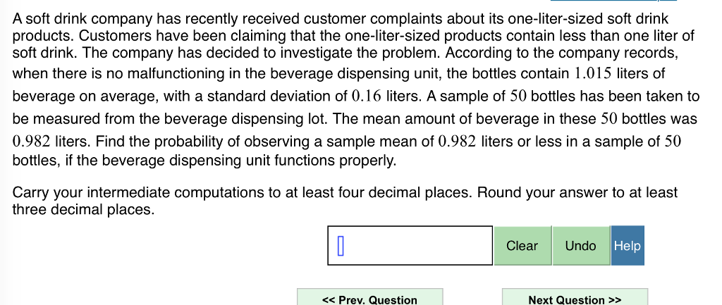 Solved A soft drink company has recently received customer | Chegg.com