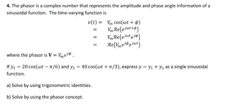 Solved 4. The phasor is a complex number that represents the | Chegg.com