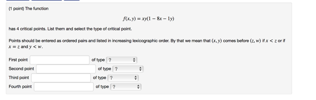 Solved (1 point) The function has 4 critical points. List | Chegg.com