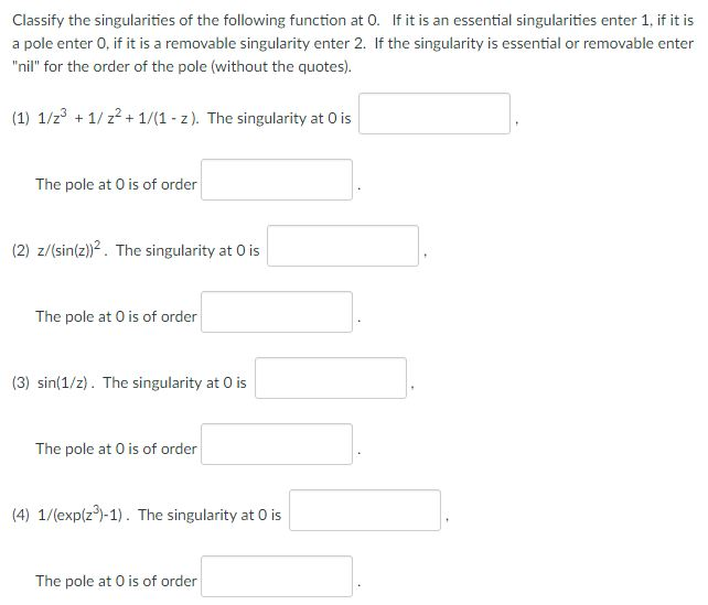 Solved Classify the singularities of the following function | Chegg.com