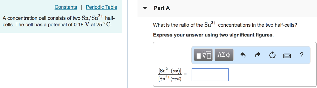 Solved Constants| Periodic Table Part A A concentration cell | Chegg.com