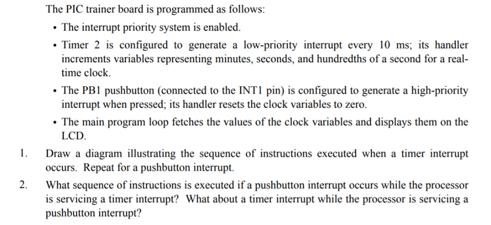 The PIC trainer board is programmed as follows: . The | Chegg.com