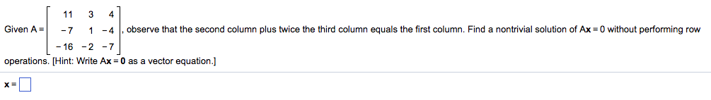 Solved 11 3 4 Given A-7 1-4 ,observe that the second column | Chegg.com