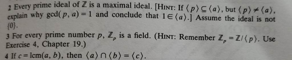 Solved 2 Every prime ideal of Z is a maximal ideal. [HINT: | Chegg.com