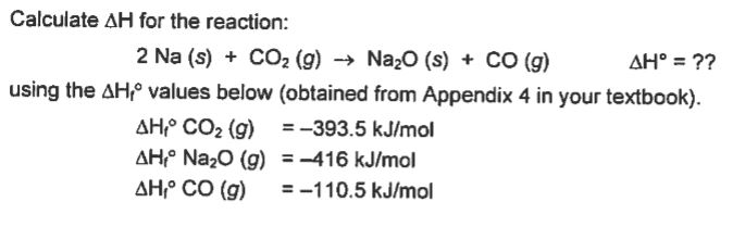 Solved Calculate AH for the reaction: 2 Na (s) + CO2(g) - | Chegg.com