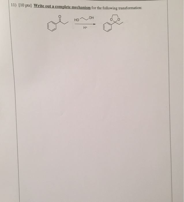 Solved Write out a complete mechanism for the following | Chegg.com