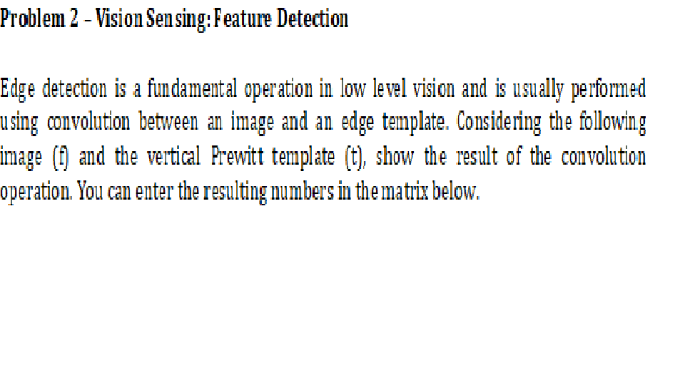 Problem 2 -Vision Sensing:Feature Detection Edge | Chegg.com