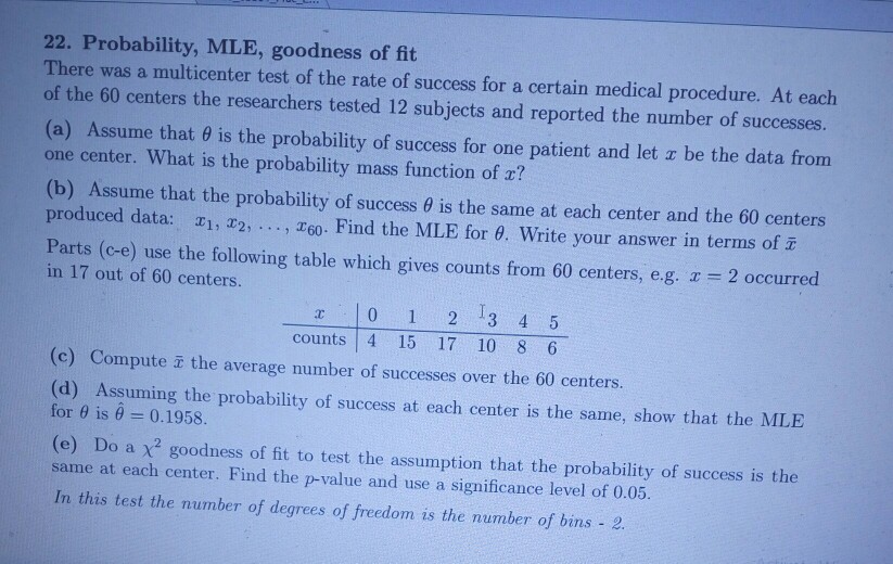 Solved 22. Probability, MLE, goodness of fit There was a | Chegg.com
