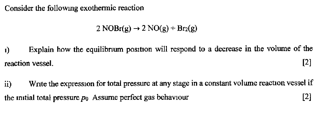 Solved Consider the following exothermic reaction 2 | Chegg.com