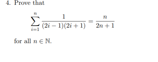Solved 4. Prove that (2i -1(2i +1) 2n+1 i-1 for all n N. | Chegg.com