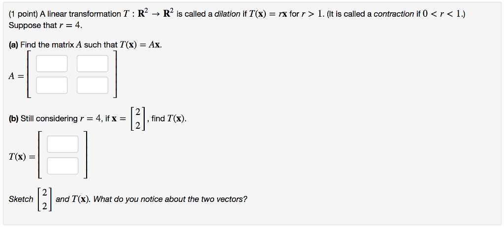 Solved (1 point) A linear transformation T : R2 → R2 is | Chegg.com