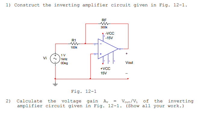 Solved 1) Construct the inverting amplifier circuit given in | Chegg.com