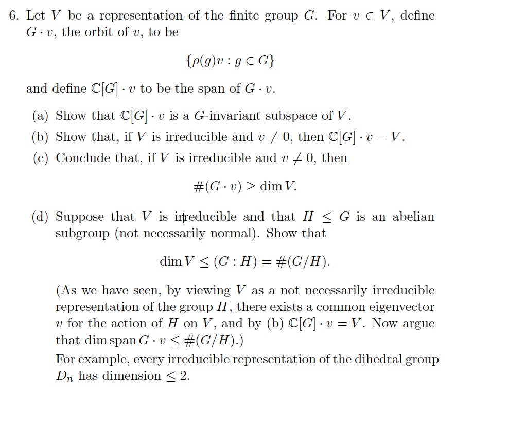 6. Let V be a representation of the finite group G. | Chegg.com