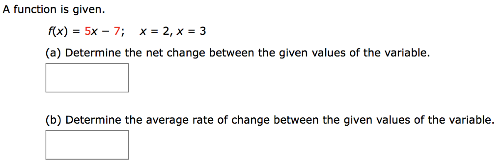 Solved A function is given. (a) Determine the net change | Chegg.com