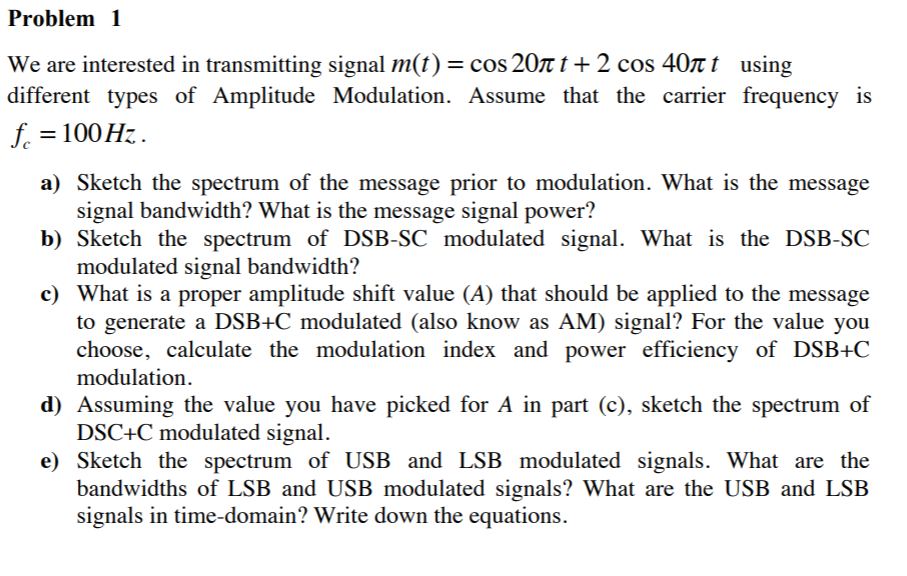 Solved Problem 1 We are interested in transmitting signal | Chegg.com