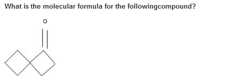 Solved What is the molecular formula for the following | Chegg.com