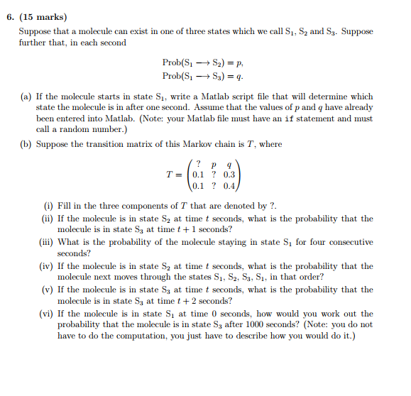 Solved 6. (15 marks) Suppose that a molecule can exist in | Chegg.com