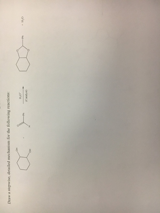 Solved Draw a stepwise, detailed mechanism for the following | Chegg.com Solved Draw a stepwise, detailed mechanism for the following | Chegg.com