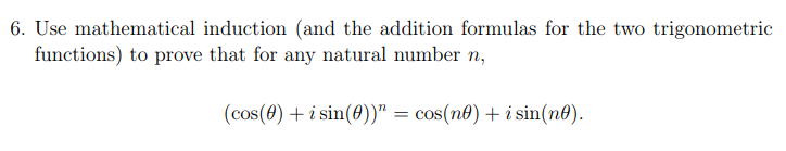 Solved 6. Use mathematical induction (and the addition | Chegg.com