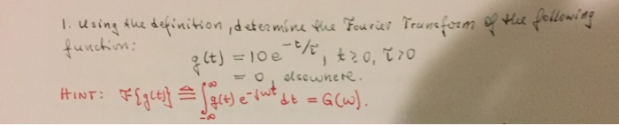 Solved Using the definition, determine the Fourier transform | Chegg.com
