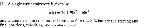 Solved 12] A single cubic trajectory is given by e) 10+90260 | Chegg.com