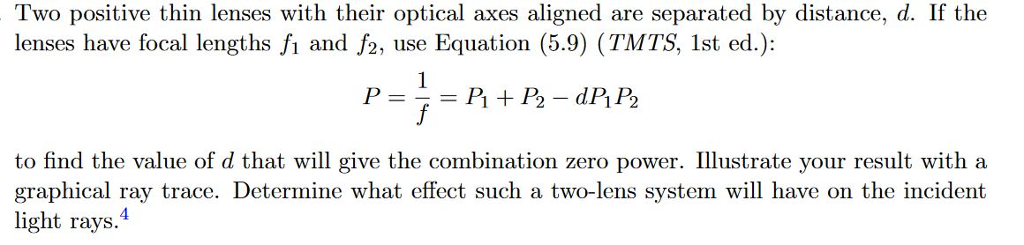 Solved Two positive thin lenses with their optical axes | Chegg.com
