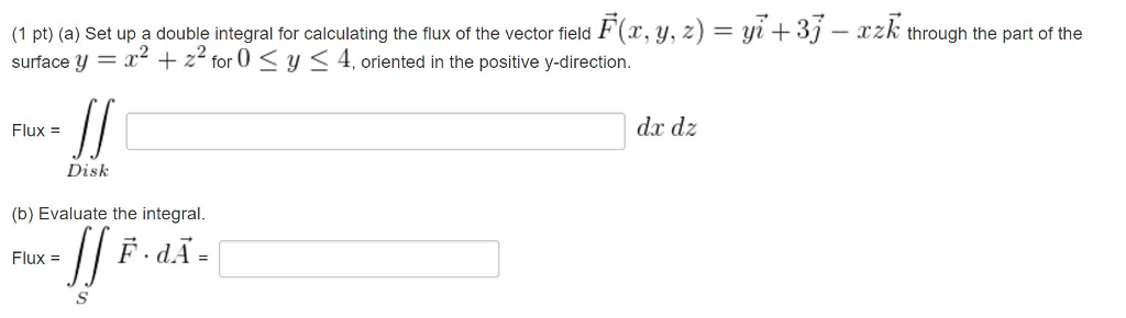 Solved Set up a double integral for calculating the flux of | Chegg.com