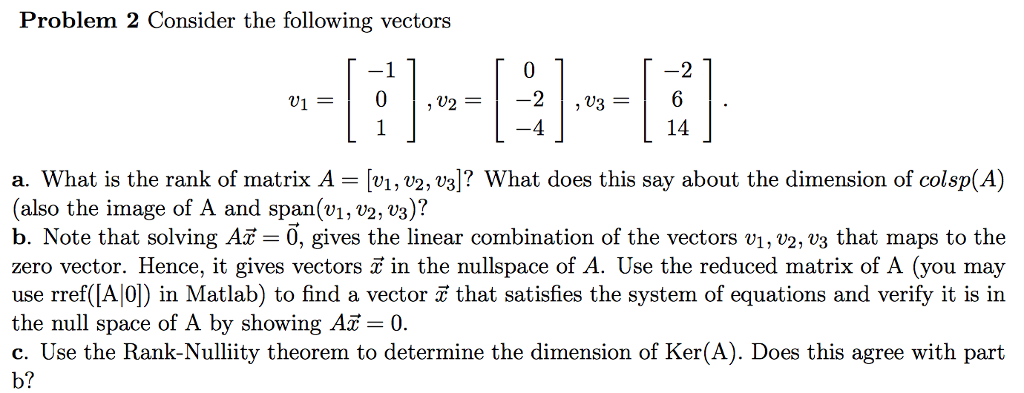 Solved Problem 2 Consider the following vectors -4 14 a. | Chegg.com