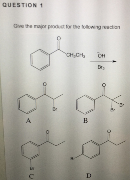 Solved Give the major product for the following reaction | Chegg.com