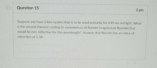 Solved DQuestion 15 2 pts Suppose you have a lens system | Chegg.com Solved DQuestion 15 2 pts Suppose you have a lens system | Chegg.com