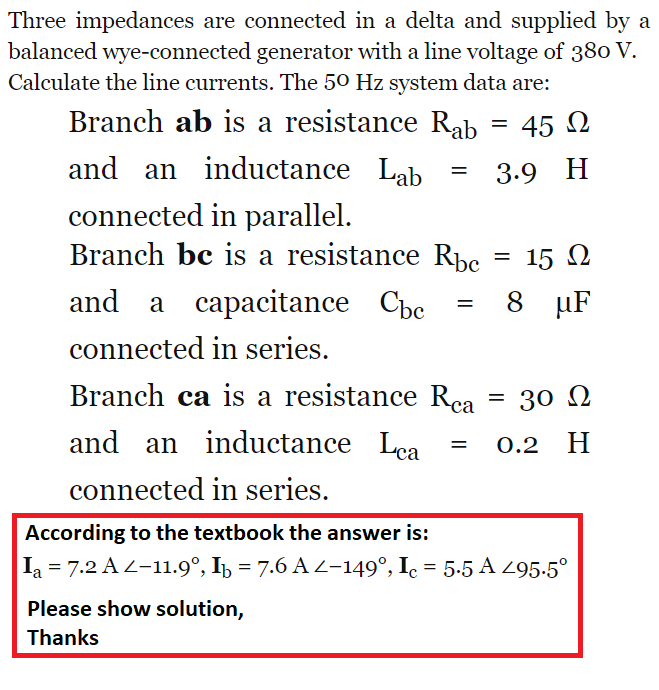 Solved Three impedances are connected in a delta and | Chegg.com