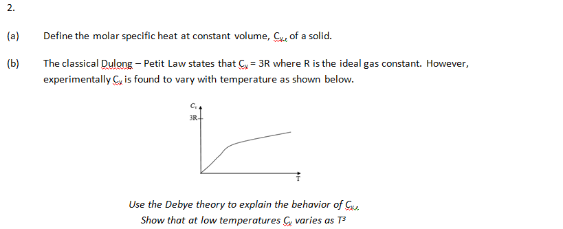 Solved Define the molar specific heat at constant volume, | Chegg.com